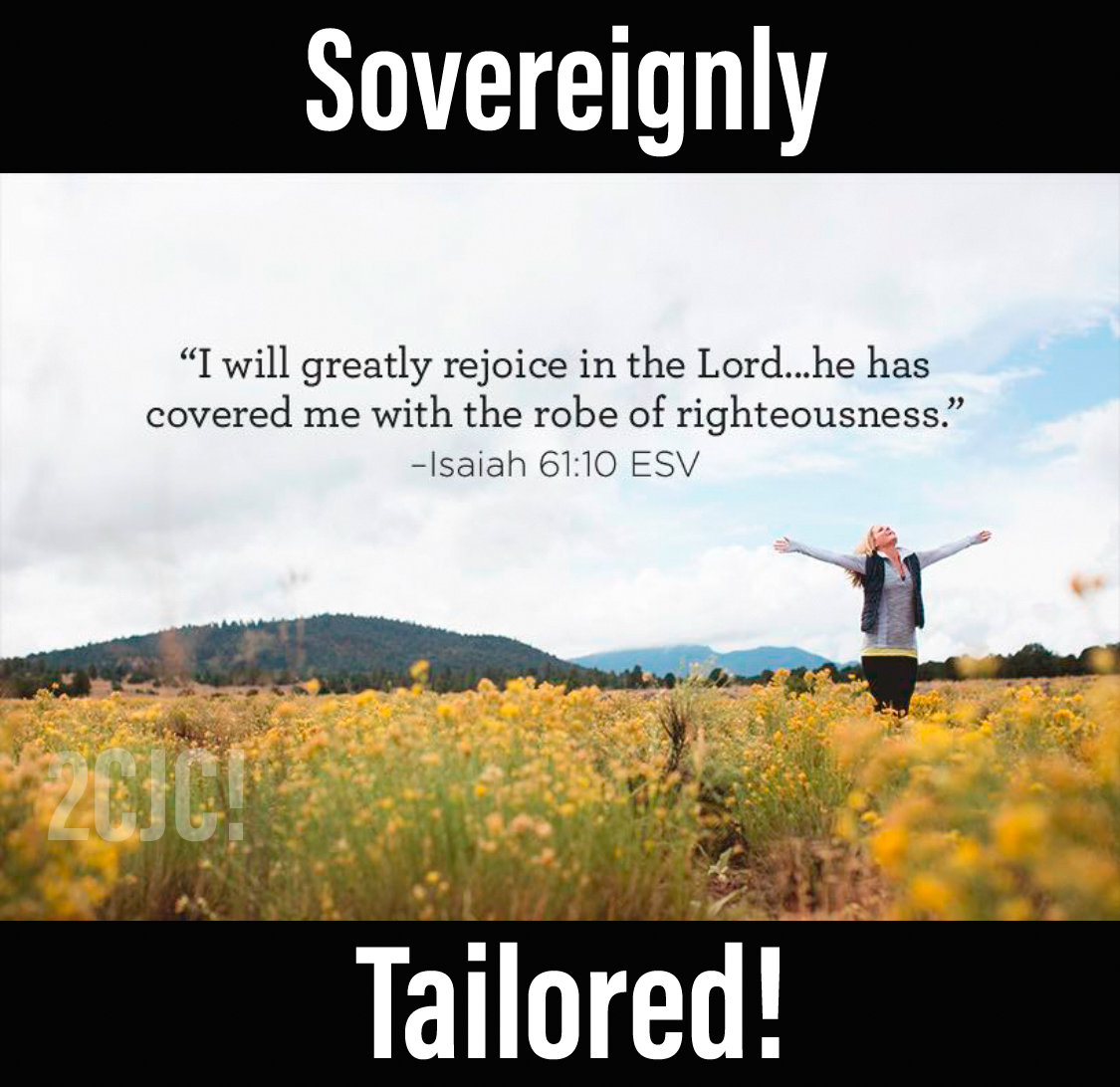 Sovereignly Tailored! – 2CJC