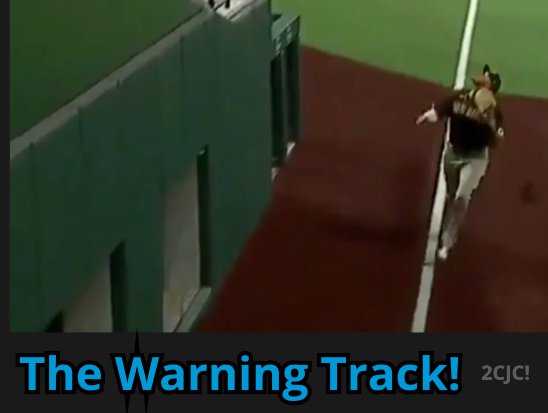 The Warning Track! – 2CJC