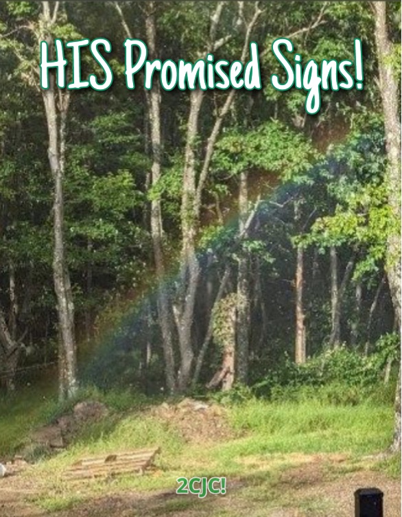 HIS Promised Signs! – 2CJC
