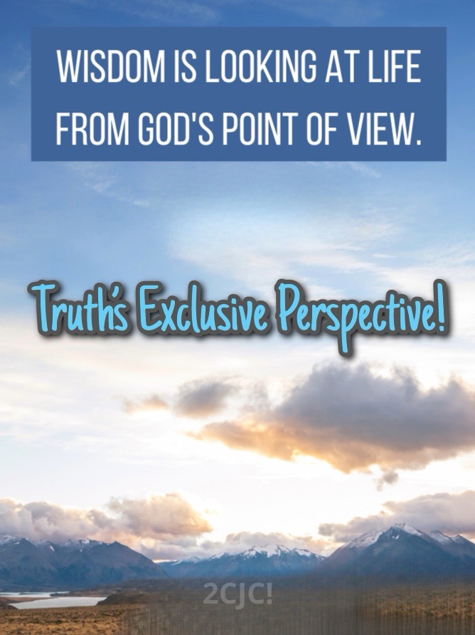 Truth’s Exclusive Perspective! – 2CJC