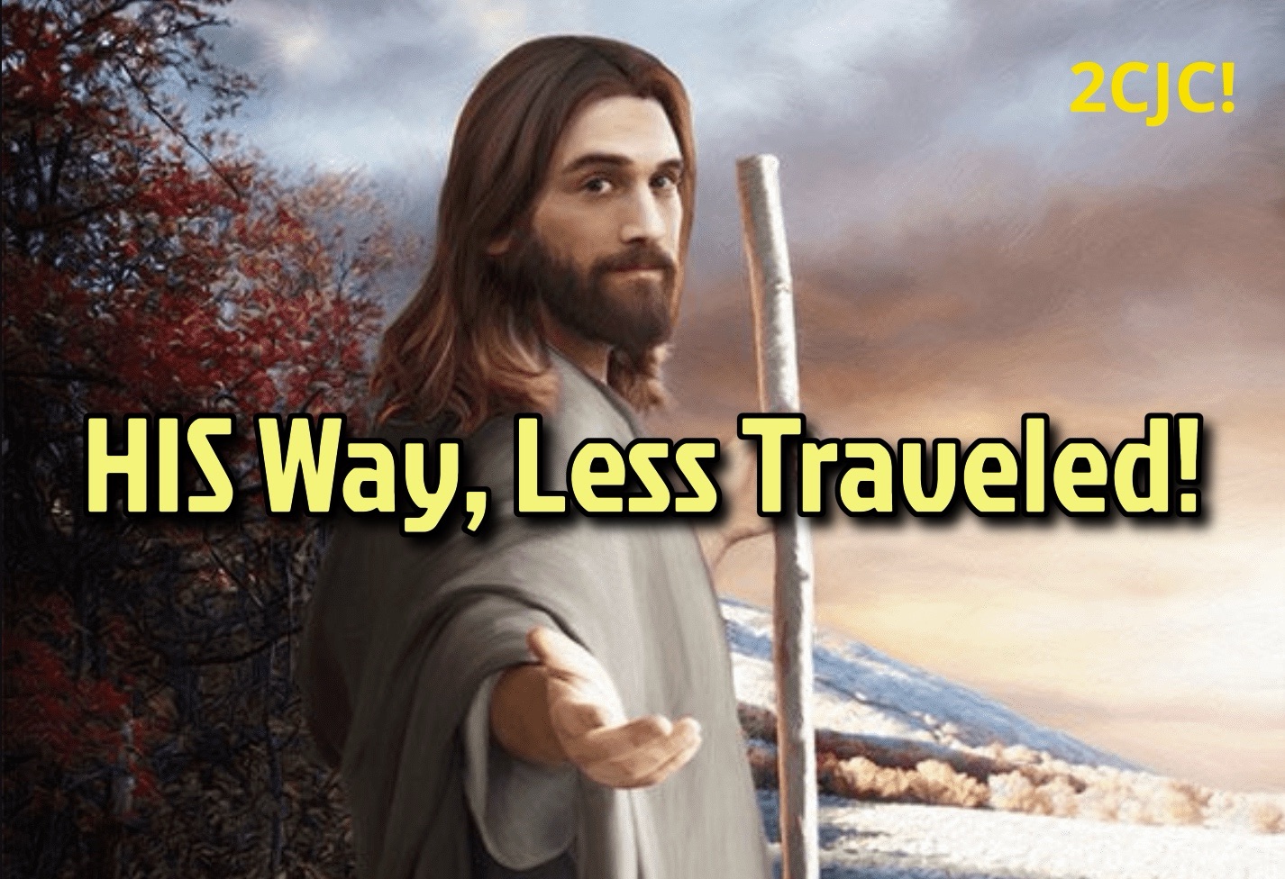 HIS Way, Less Traveled! – 2CJC