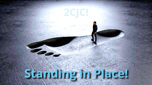 Standing in Place! – 2CJC