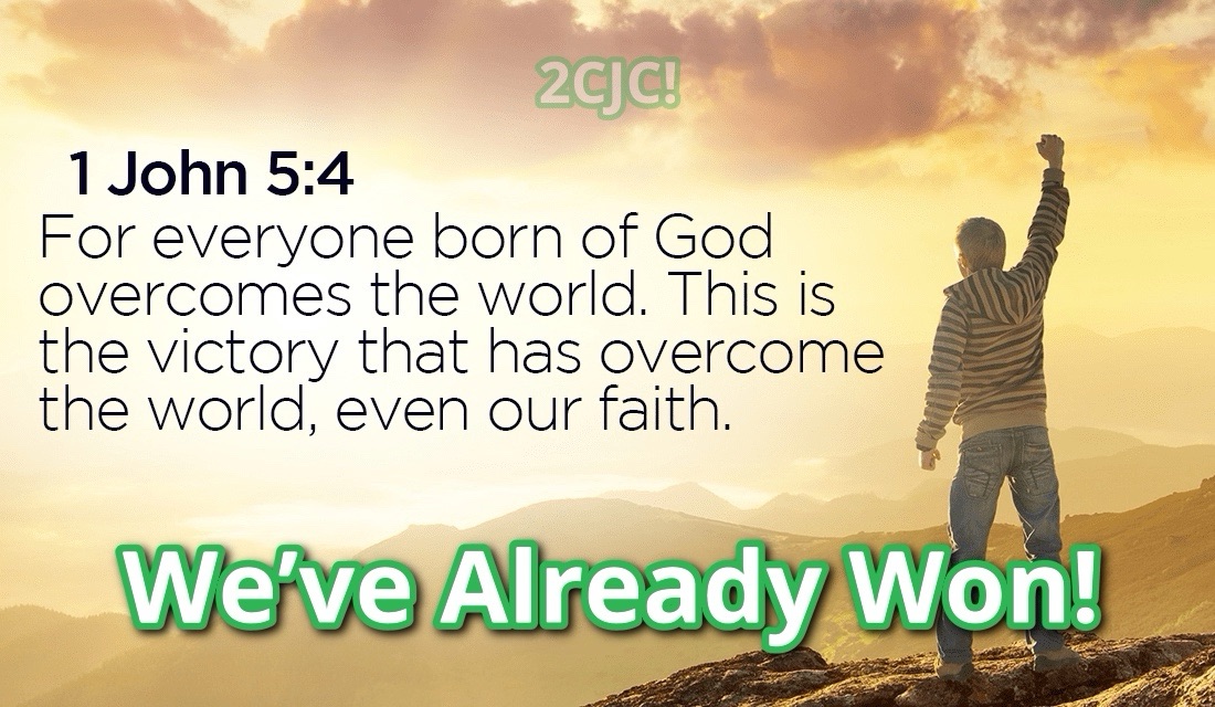 We’ve Already Won! – 2CJC